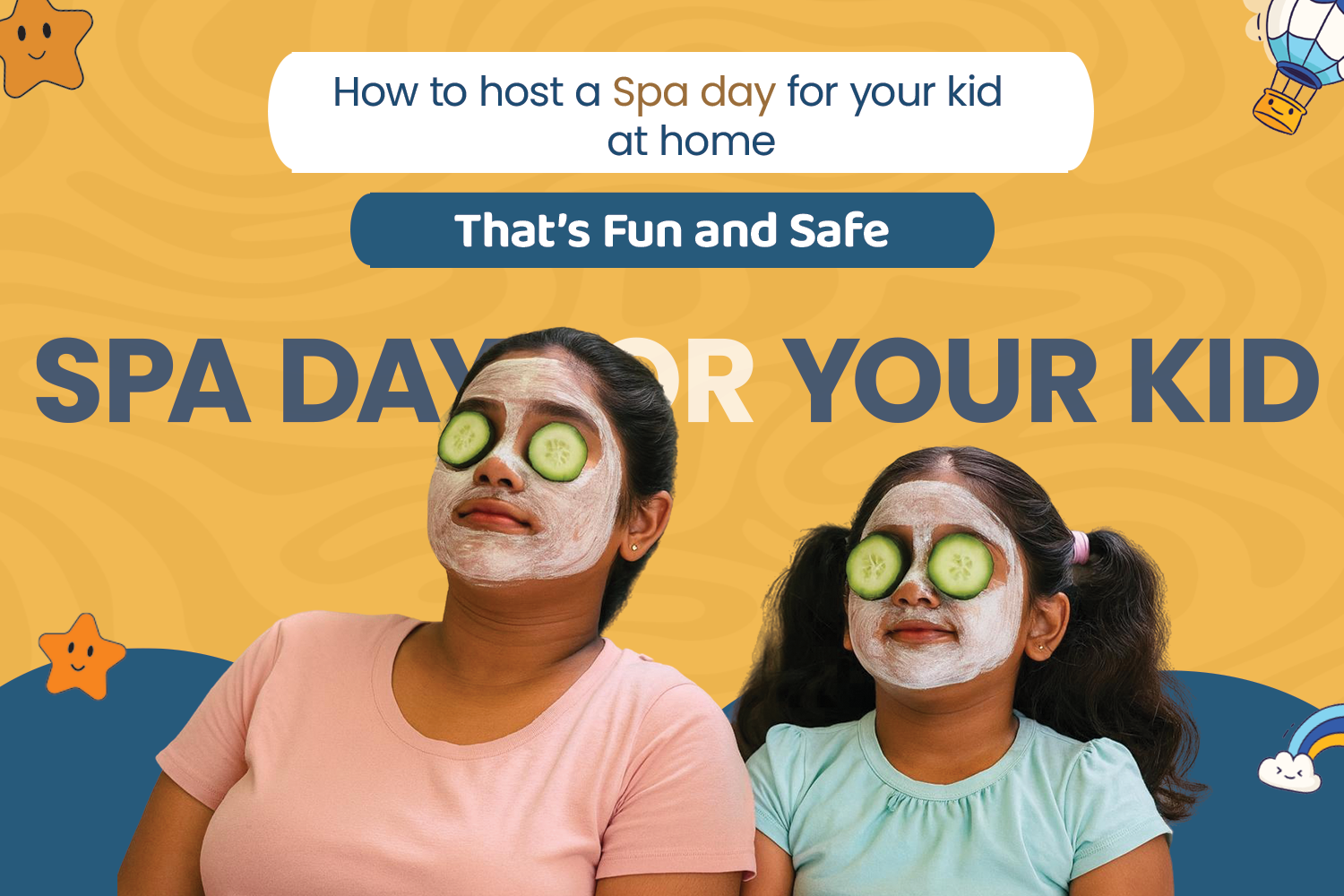How to Host a Spa Day for Your Child at Home (That’s Fun and Safe ...